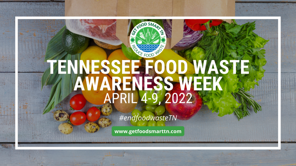 Tennessee’s Inaugural Food Waste Awareness Week is April 4-9 ...
